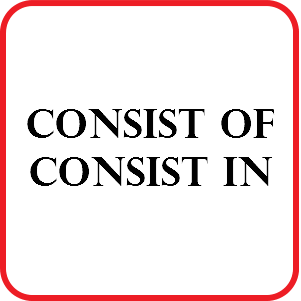 consist of, consist in 차이점, 예문 - 쭈비니부 : 네이버 블로그