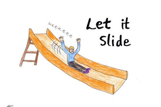 “Let it slide” - "눈 감아주다/그냥 넘어가다" : 네이버 블로그